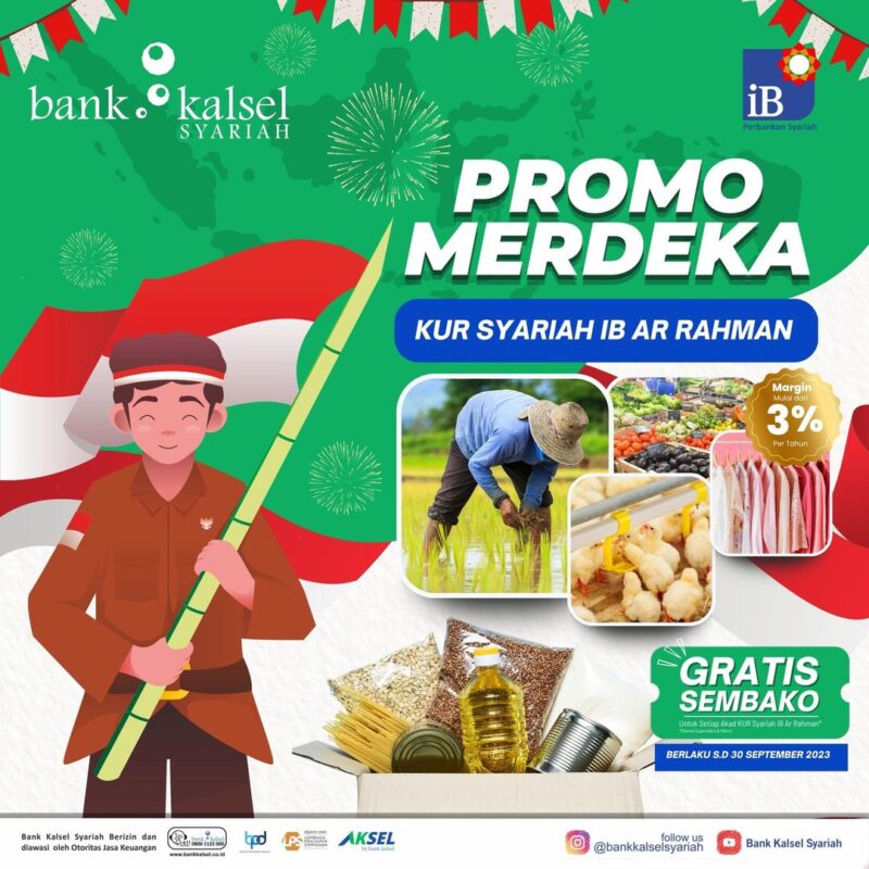 Promo Kemerdekaan, KUR Syariah iB Ar Rahman dari Bank Kalsel Syariah ...